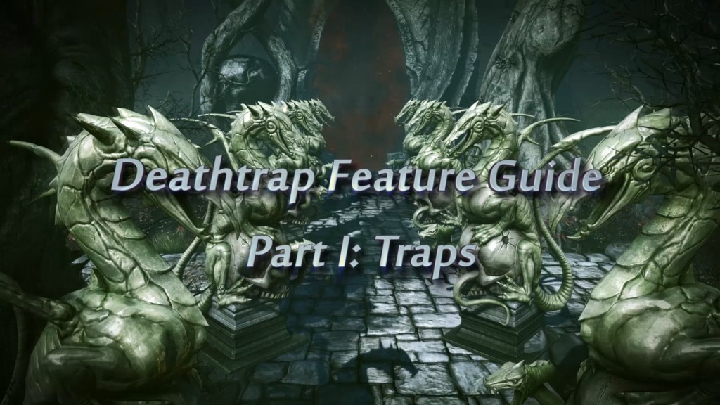 Deathtrap Feature Guide I: Traps | Authority.gr